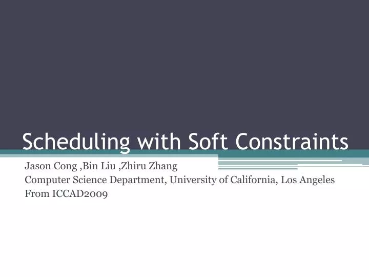 Ppt Scheduling With Soft Constraints Powerpoint Presentation Free Download Id3120333