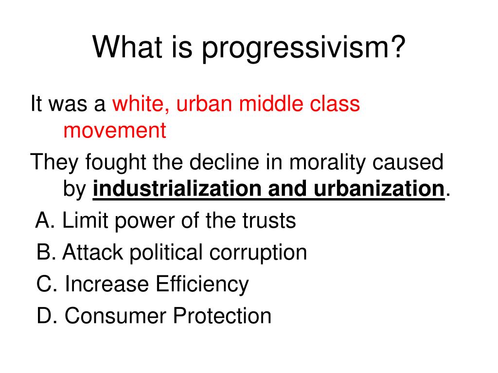 PPT - Gilded Age Politics and the Progressive Era (1865 – 1920 ...