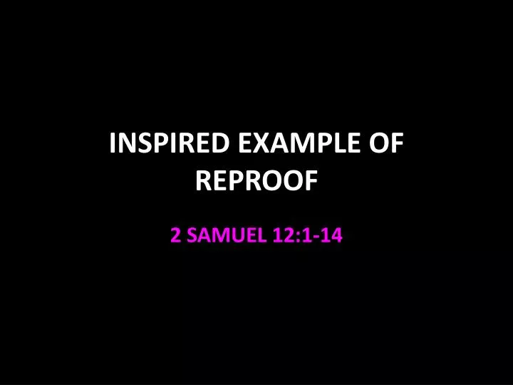 PPT - INSPIRED EXAMPLE OF REPROOF PowerPoint Presentation, free ...