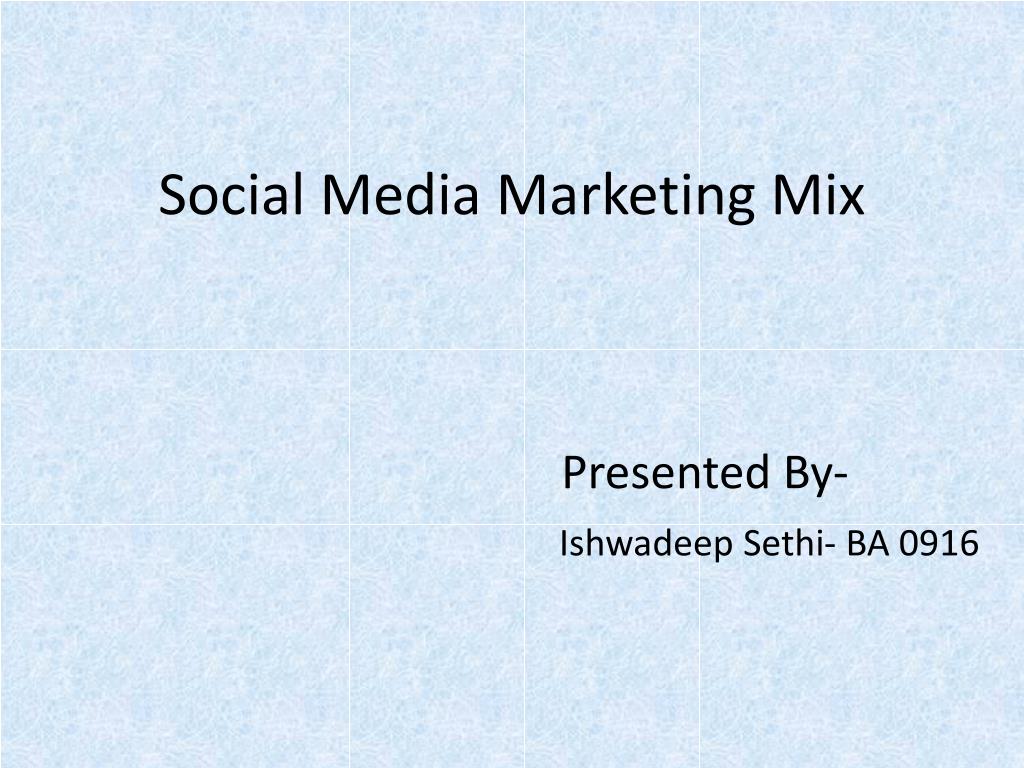 PPT - Social Media Marketing Mix PowerPoint Presentation, free download ...