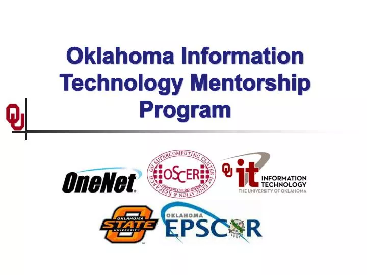 PPT - Oklahoma Information Technology Mentorship Program PowerPoint ...