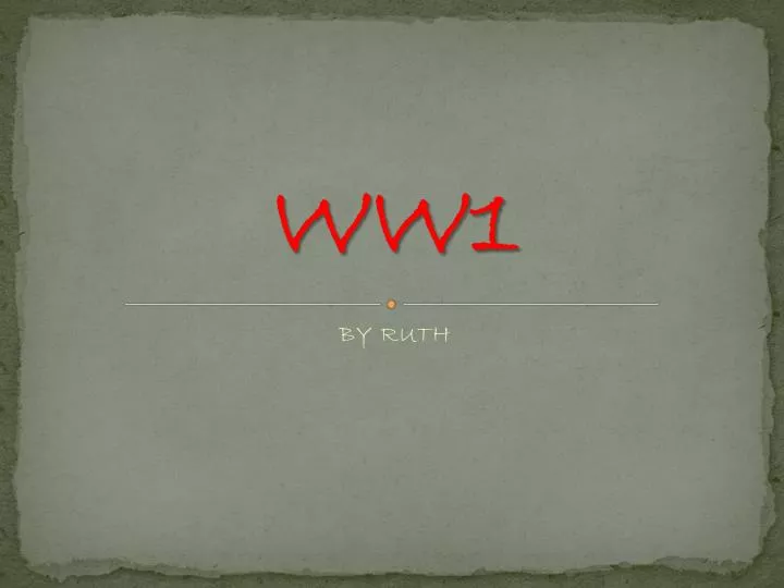 PPT - WW1 PowerPoint Presentation, free download - ID:3121718