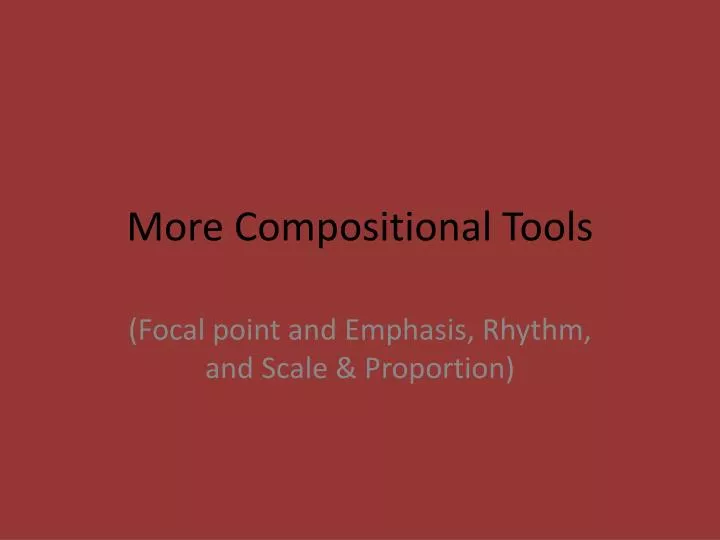 PPT - More Compositional Tools PowerPoint Presentation, free download ...