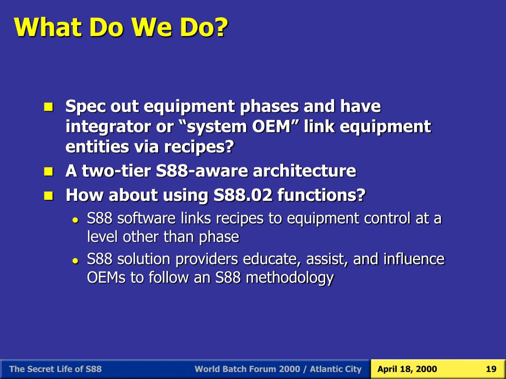 PPT - The Secret Life of S88 (S88 as Seen by Users) PowerPoint ...