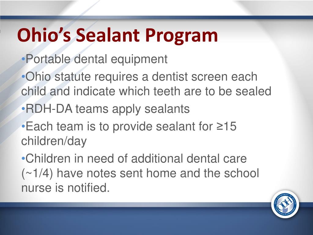 PPT - Ohio Department of Health School-based Dental Sealant Programs ...