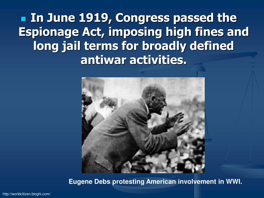 PPT - Eugene Debs defends political dissent – WW I PowerPoint ...