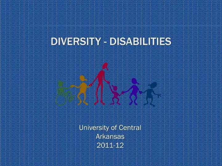 PPT - Diversity - Disabilities PowerPoint Presentation, free download ...