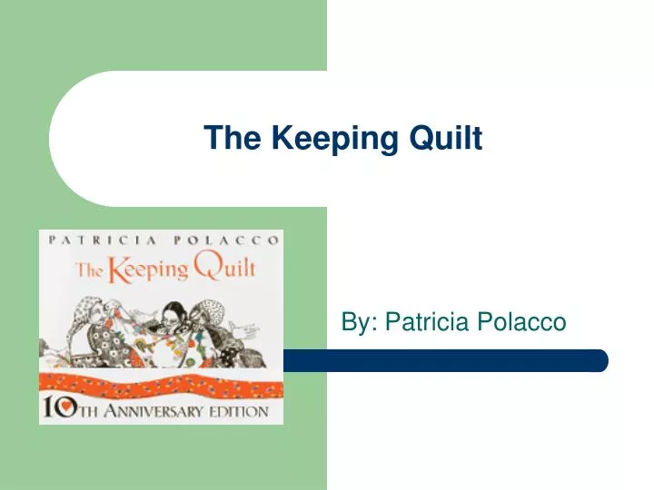 PPT - The Keeping Quilt PowerPoint Presentation, free download - ID:3124583