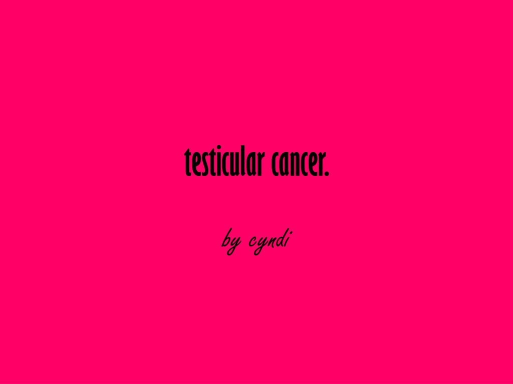 Ppt Testicular Cancer Powerpoint Presentation Free Download Id
