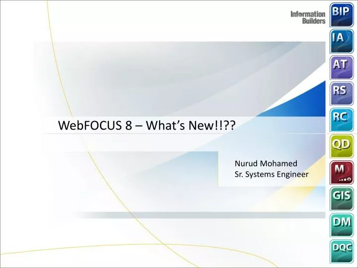 PPT - WebFOCUS 8 – What’s New!!?? PowerPoint Presentation, free ...