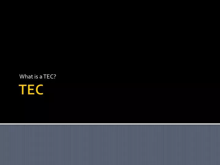 PPT - TEC PowerPoint Presentation, free download - ID:3125066