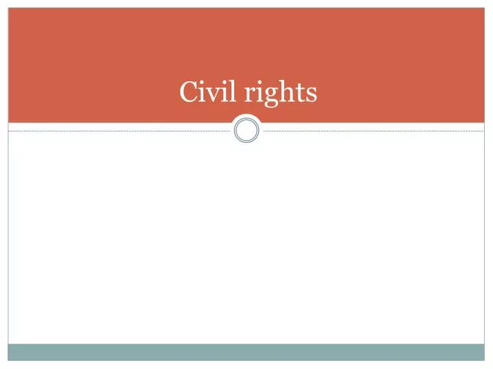 PPT - Civil rights PowerPoint Presentation, free download - ID:3125699