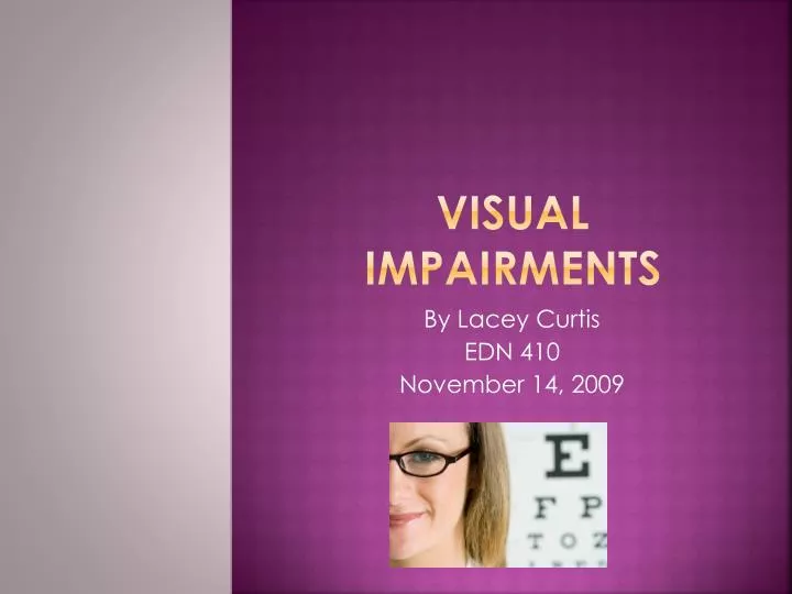 PPT - Visual Impairments PowerPoint Presentation, free download - ID ...