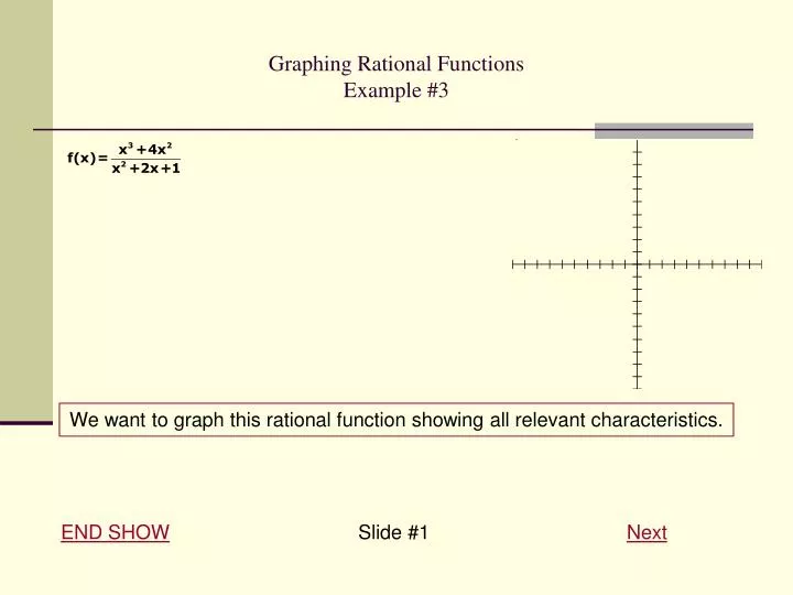 PPT - Graphing Rational Functions Example #3 PowerPoint Presentation ...