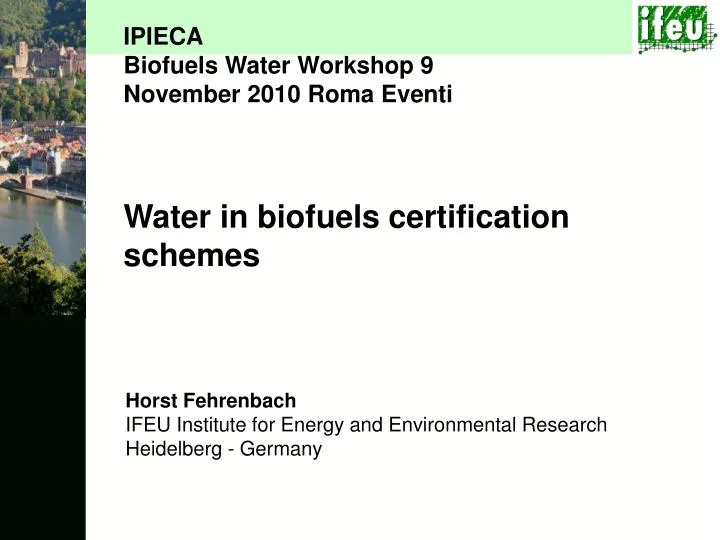 PPT - Water in biofuels certification schemes PowerPoint Presentation ...