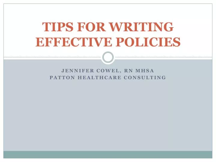 PPT - TIPS FOR WRITING EFFECTIVE POLICIES PowerPoint Presentation, free ...