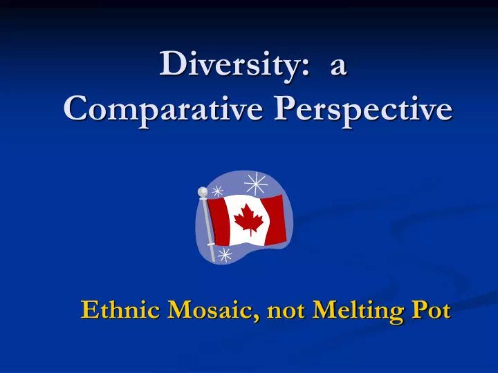 Ppt Diversity A Comparative Perspective Powerpoint Presentation
