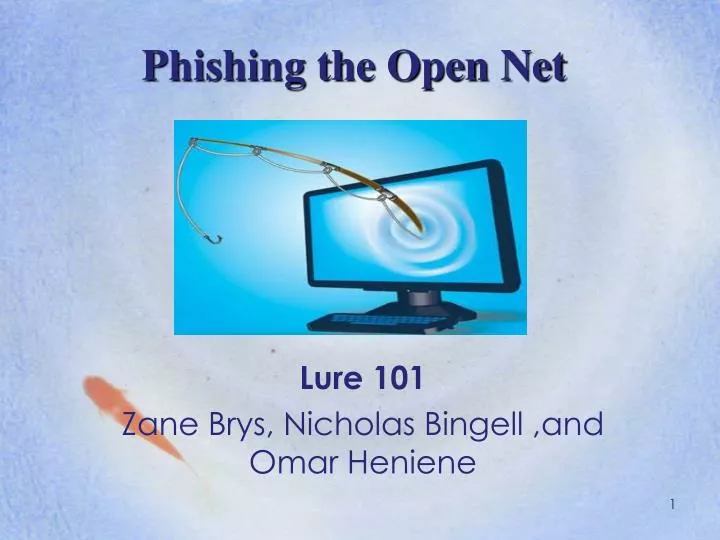 PPT - Phishing the Open Net PowerPoint Presentation, free download - ID ...