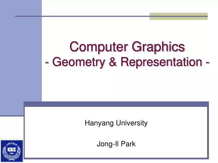 Ppt Computer Graphics Geometry And Representation Powerpoint Presentation Id3126970