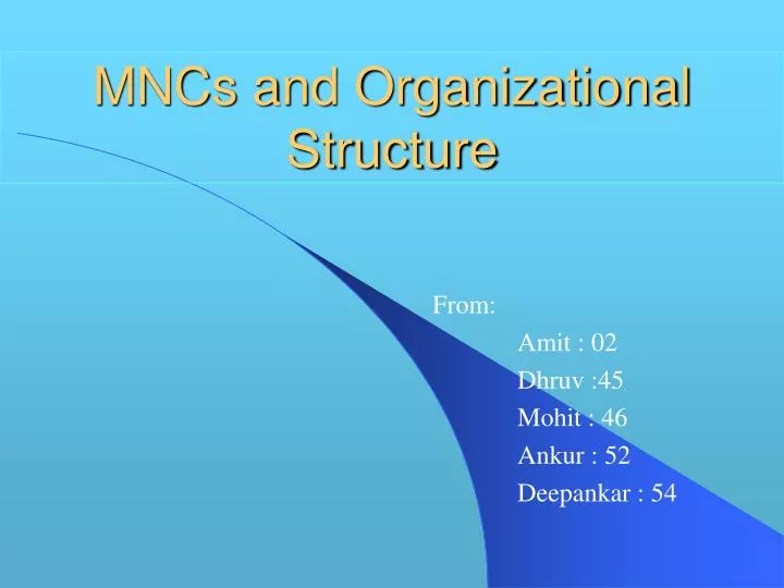 PPT - MNCs and Organizational Structure PowerPoint Presentation, free ...