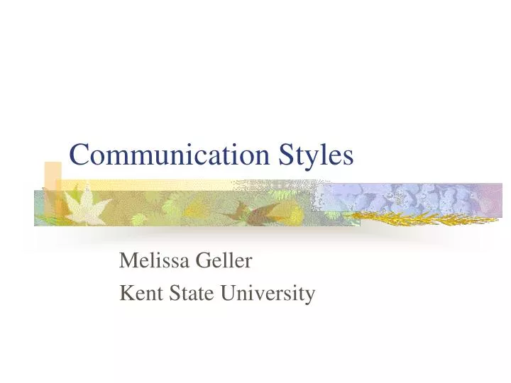 PPT - Communication Styles PowerPoint Presentation, free download - ID ...