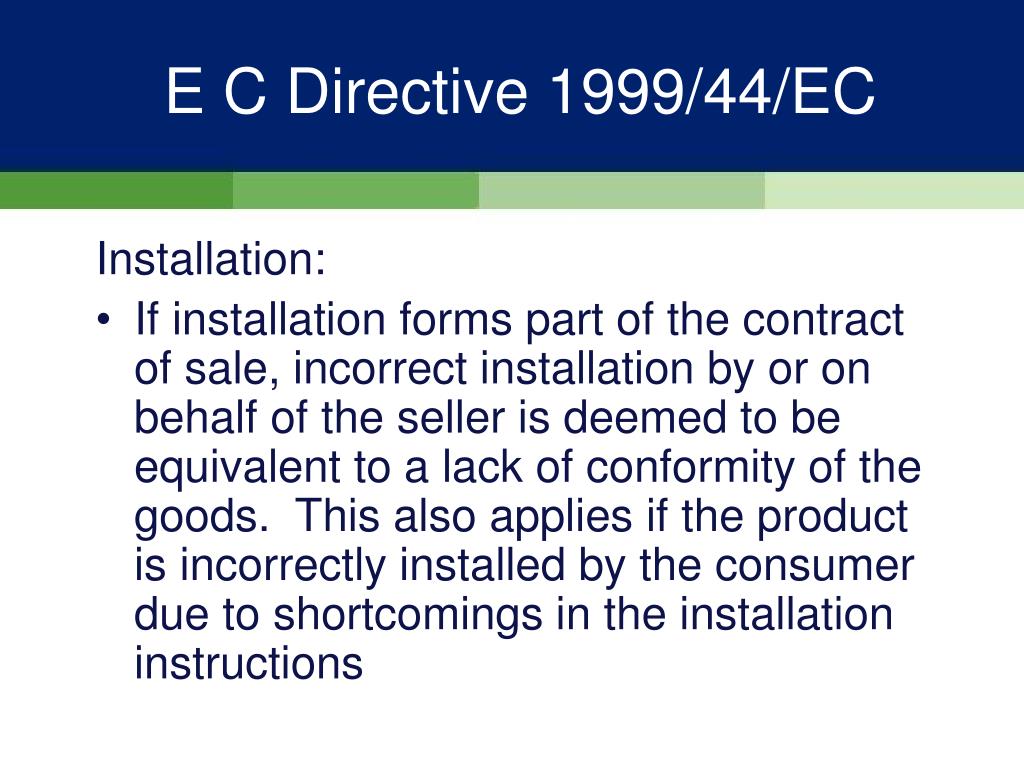 PPT - E C Directive 1999/44/EC Satisfying Marine Consumers under the ...
