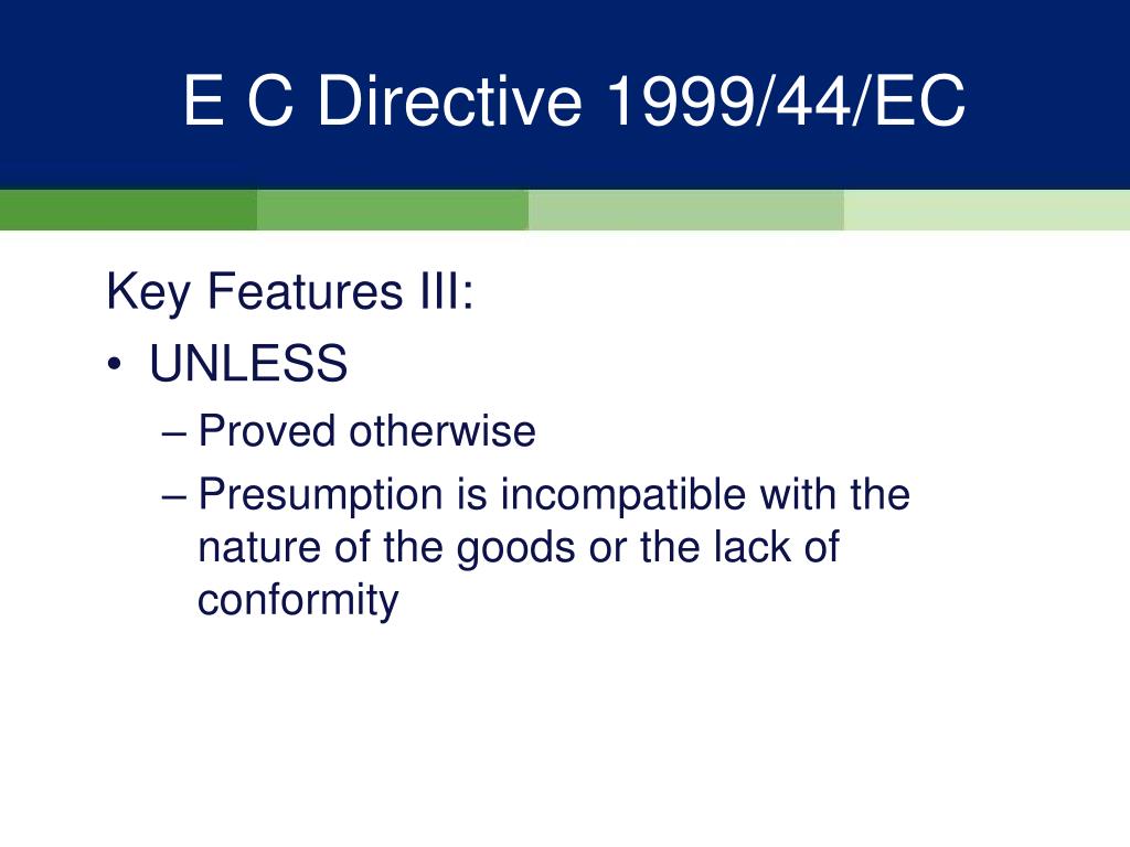 PPT - E C Directive 1999/44/EC Satisfying Marine Consumers under the ...