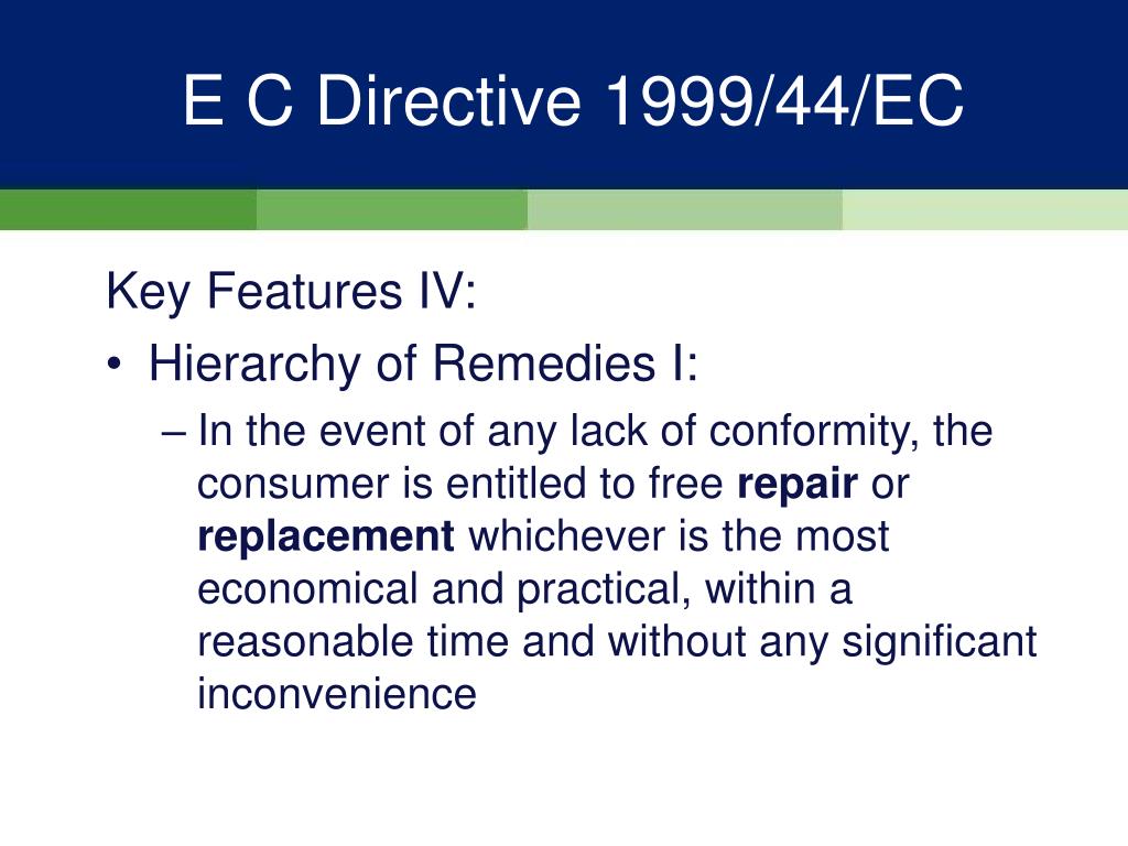 PPT - E C Directive 1999/44/EC Satisfying Marine Consumers under the ...