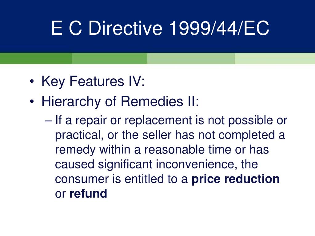 PPT - E C Directive 1999/44/EC Satisfying Marine Consumers under the ...