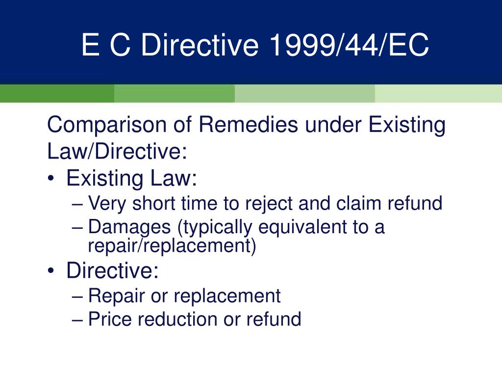 PPT - E C Directive 1999/44/EC Satisfying Marine Consumers under the ...