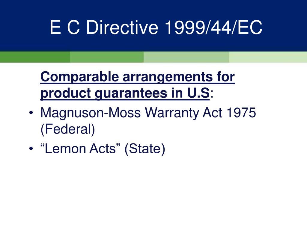 PPT - E C Directive 1999/44/EC Satisfying Marine Consumers under the ...