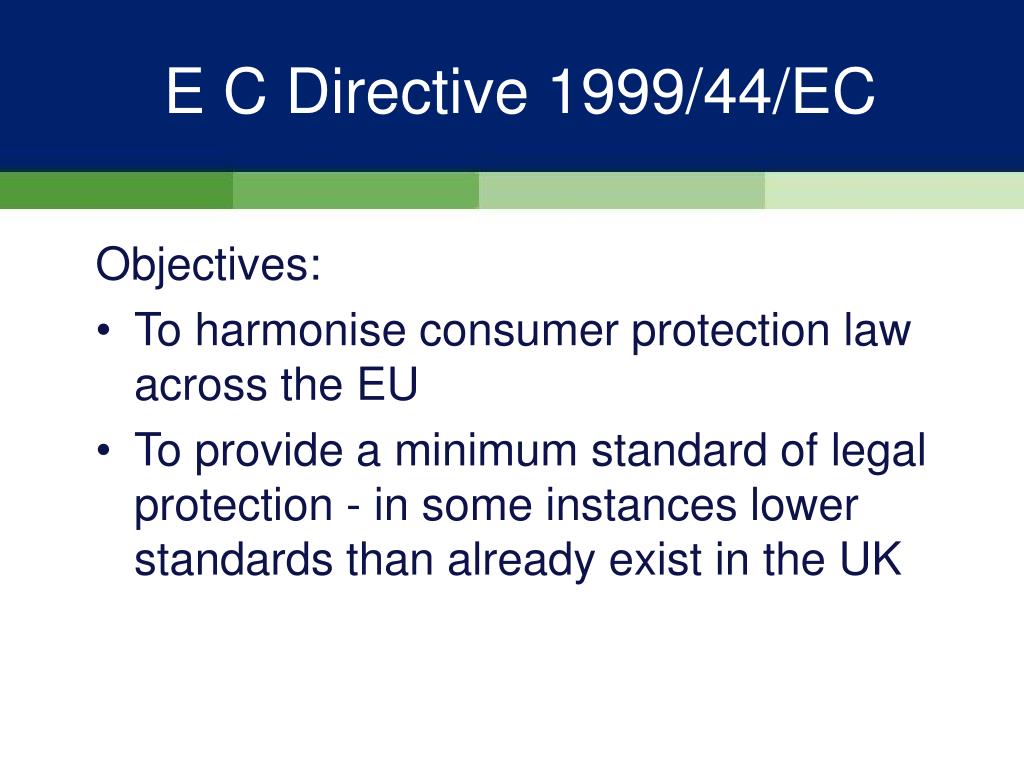 PPT - E C Directive 1999/44/EC Satisfying Marine Consumers under the ...