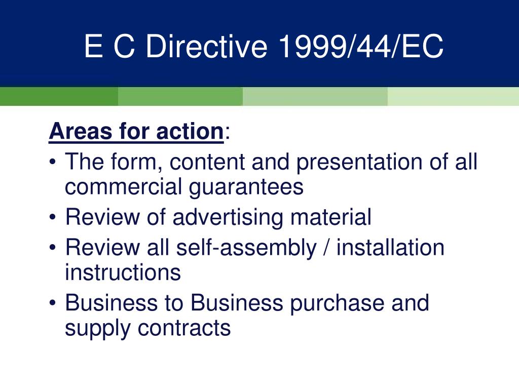 PPT - E C Directive 1999/44/EC Satisfying Marine Consumers under the ...