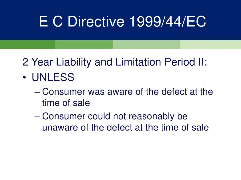 PPT - E C Directive 1999/44/EC Satisfying Marine Consumers under the ...