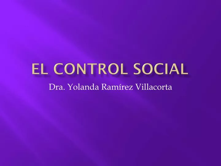PPT - EL CONTROL SOCIAL PowerPoint Presentation, free download - ID:3128197