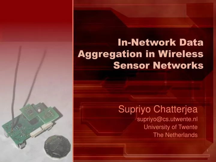 PPT - In-Network Data Aggregation in Wireless Sensor Networks ...