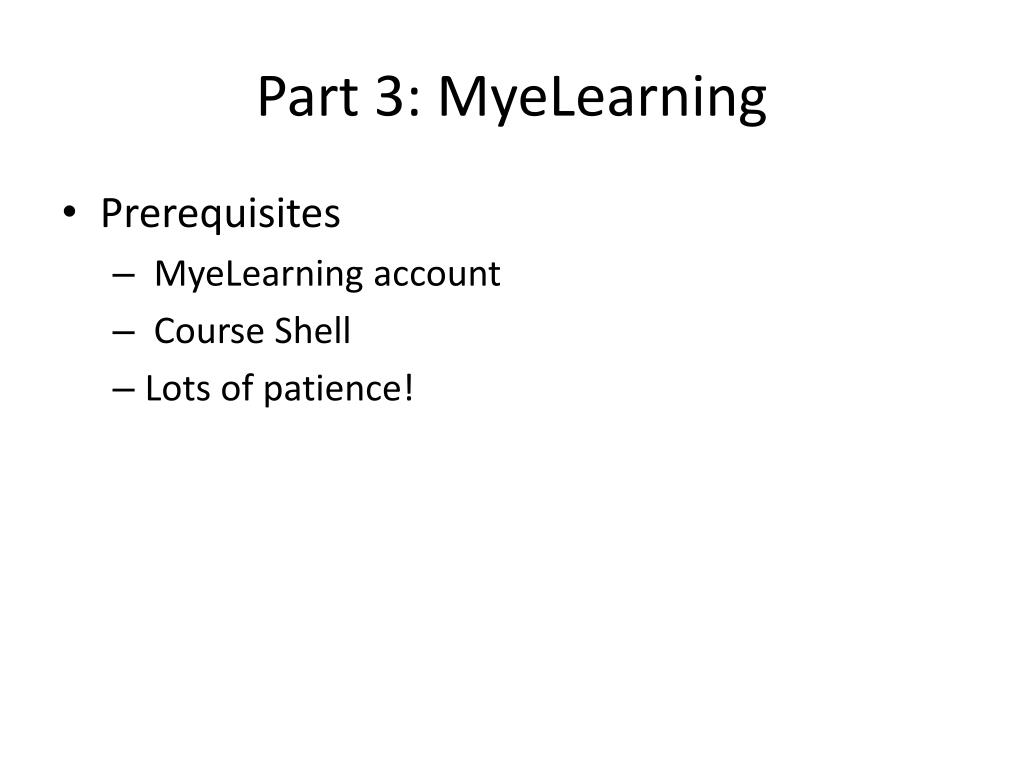 PPT - Designing for Blended Learning with MyeLearning : PowerPoint ...