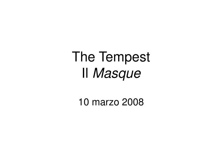 PPT - The Tempest Il Masque PowerPoint Presentation, free download - ID ...