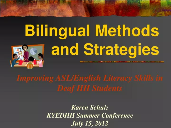 PPT - Bilingual Methods and Strategies PowerPoint Presentation, free ...