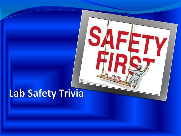 PPT - Lab Safety Trivia PowerPoint Presentation, free download - ID:3128663