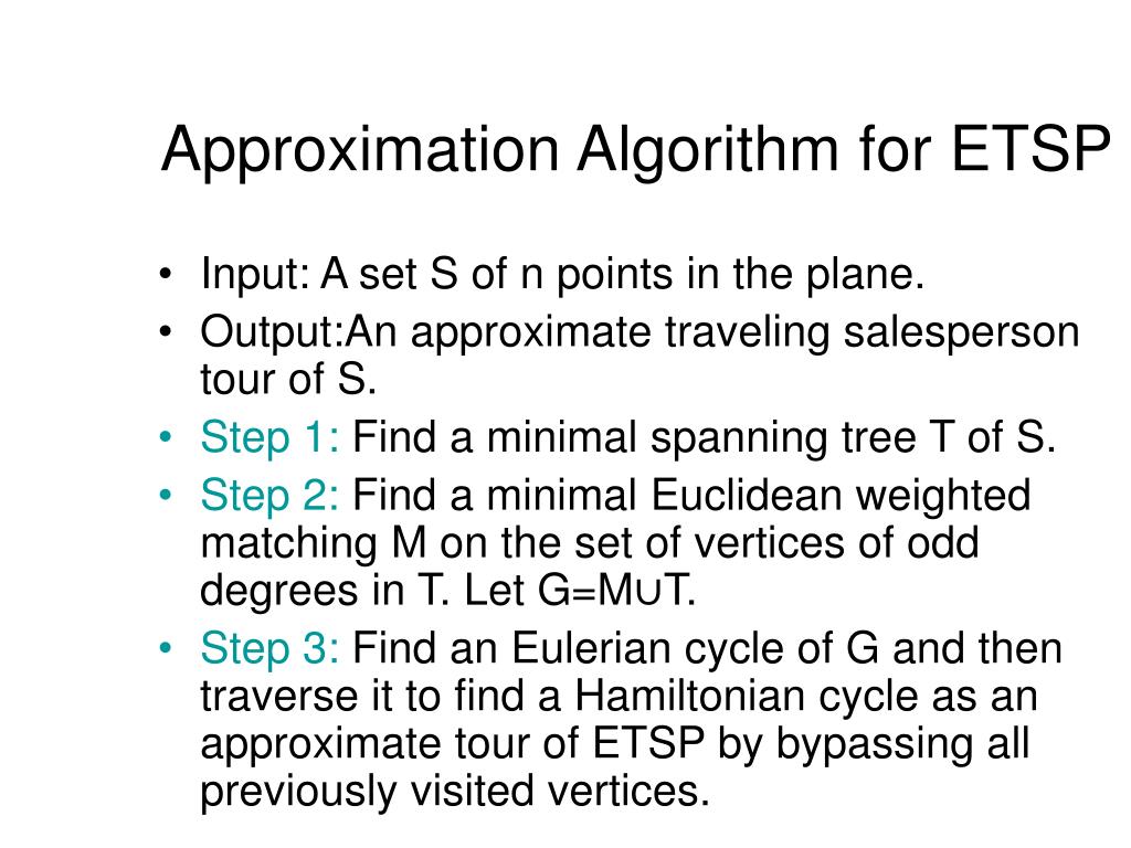 Ppt Approximation Algorithms For The Traveling Salesperson Problem Powerpoint Presentation