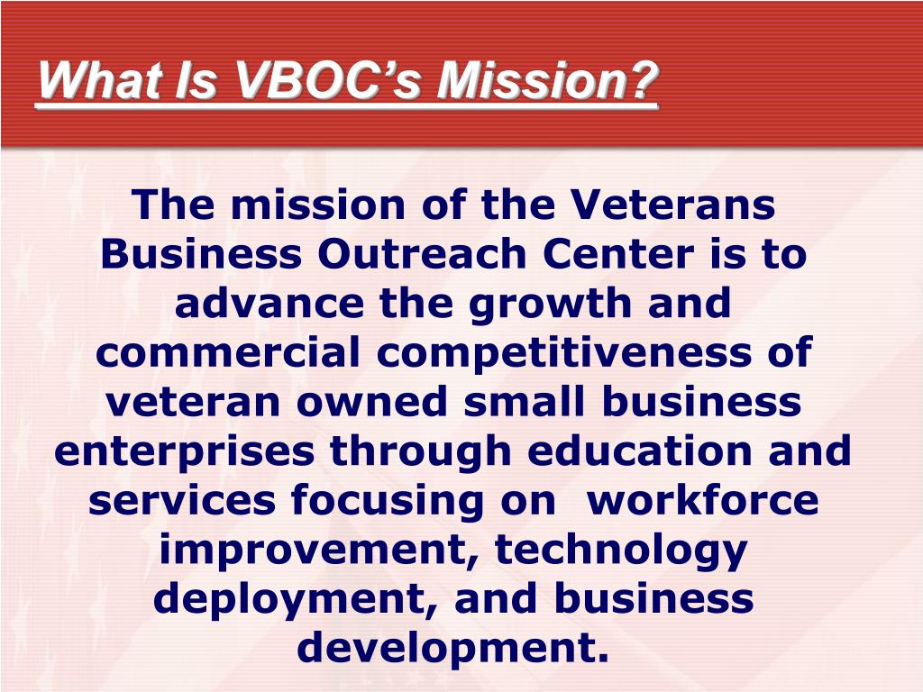 PPT - Welcome and thank you for your interest in the Veterans Business ...