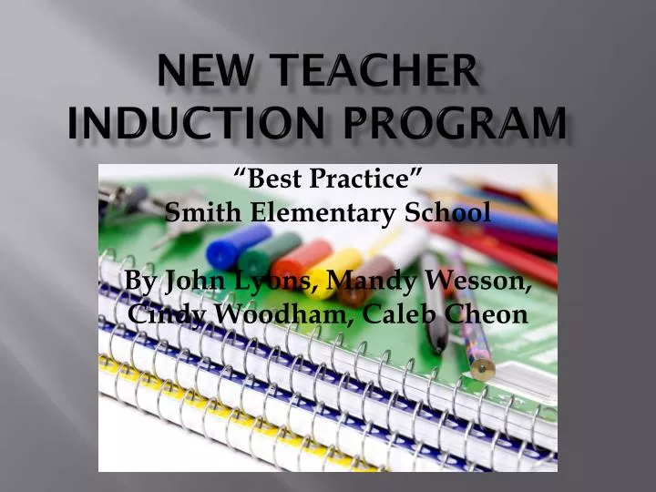 PPT - New Teacher Induction Program PowerPoint Presentation, free download - ID:3129941