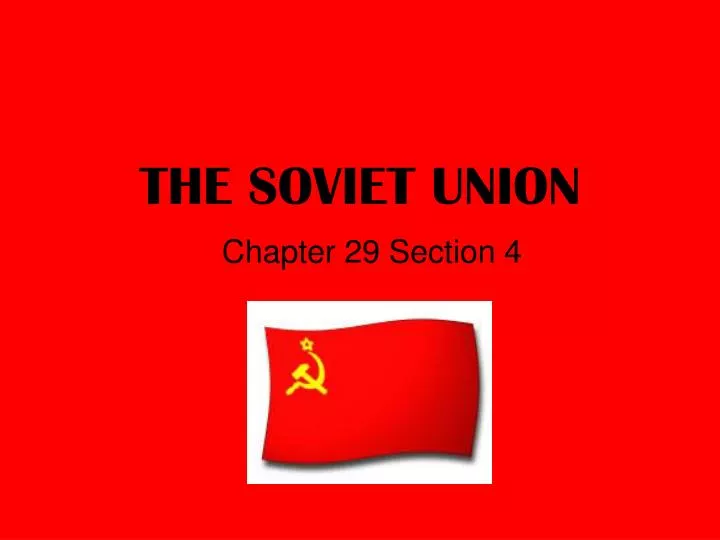 PPT - THE SOVIET UNION PowerPoint Presentation, free download - ID:3130115