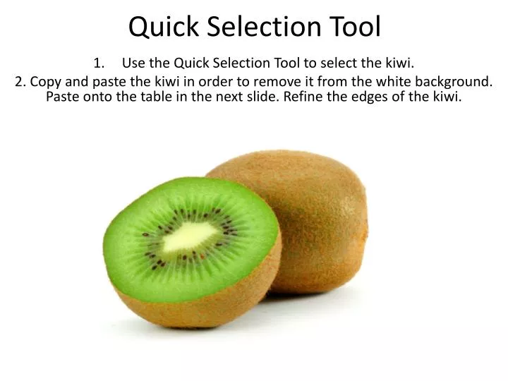 PPT - Quick Selection Tool PowerPoint Presentation, free download - ID ...