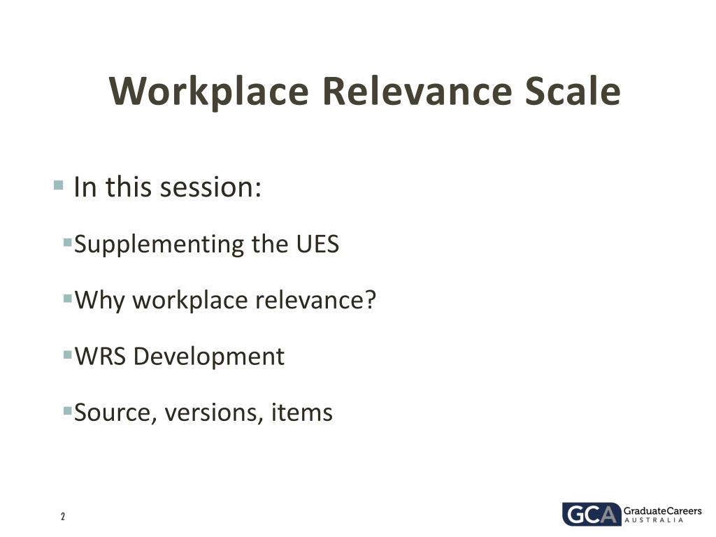 PPT - The Workplace Relevance Scale in the UES David Collings (ECU) and ...