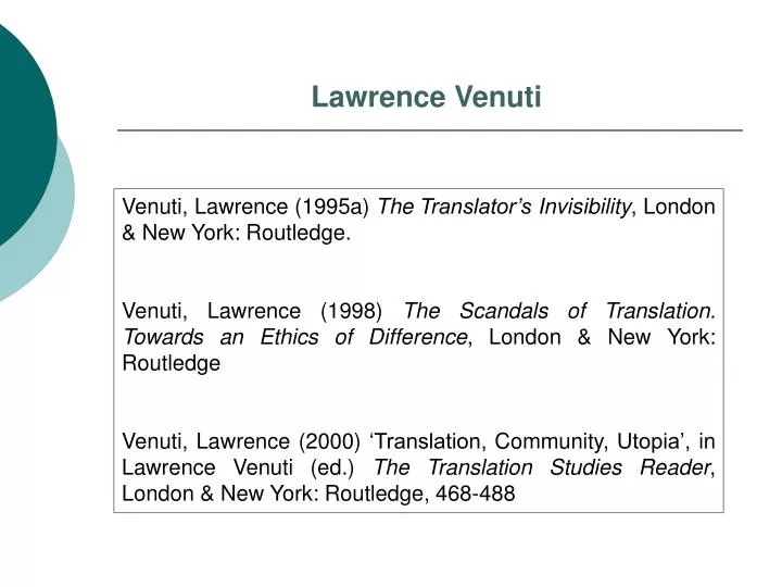 PPT - Lawrence Venuti PowerPoint Presentation, free download - ID:3131989