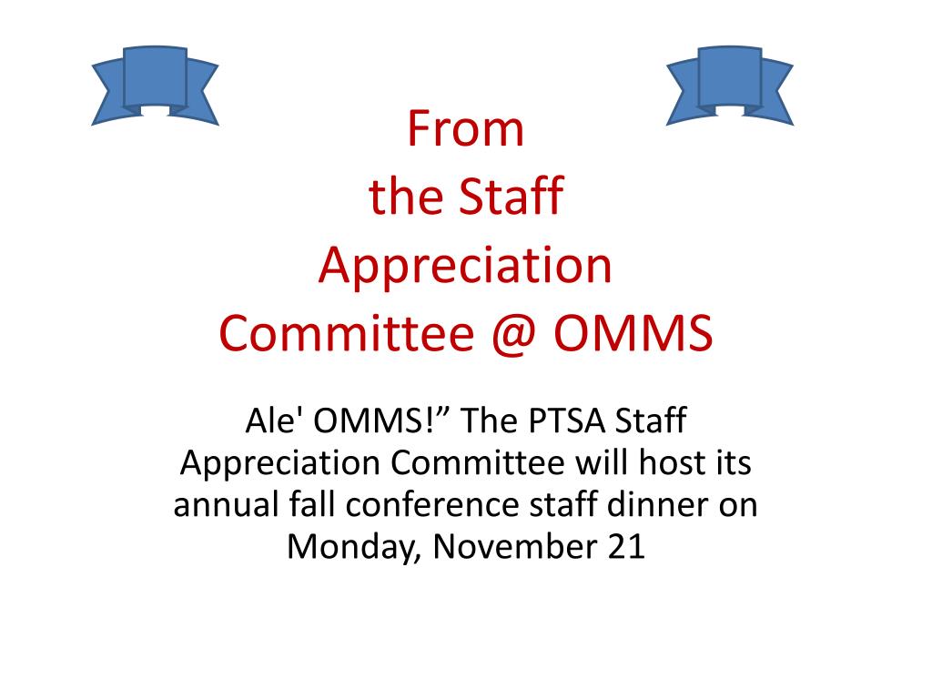 PPT - From the Staff Appreciation Committee @ OMMS PowerPoint ...