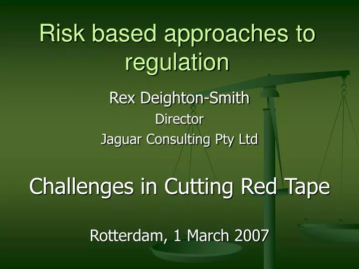 PPT - Risk based approaches to regulation PowerPoint Presentation, free ...