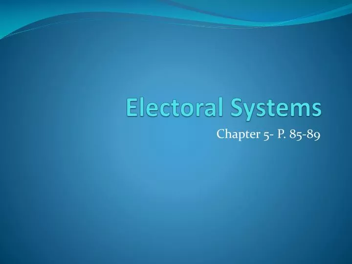 PPT - Electoral Systems PowerPoint Presentation, free download - ID:3132642
